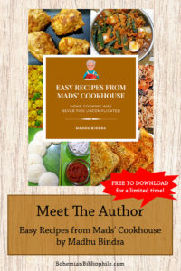 Meet the Author: Easy Recipes from Mads' Cookhouse by Madhu Bindra