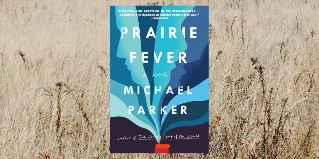 Blog Tour: Prairie Fever by Michael Parker Book Review