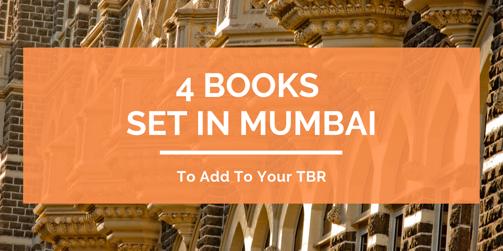 4 Books Set In Mumbai To Add To Your TBR