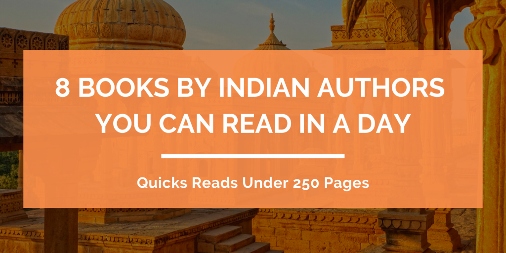 8 Books by Indian Authors You Can Read in a Day