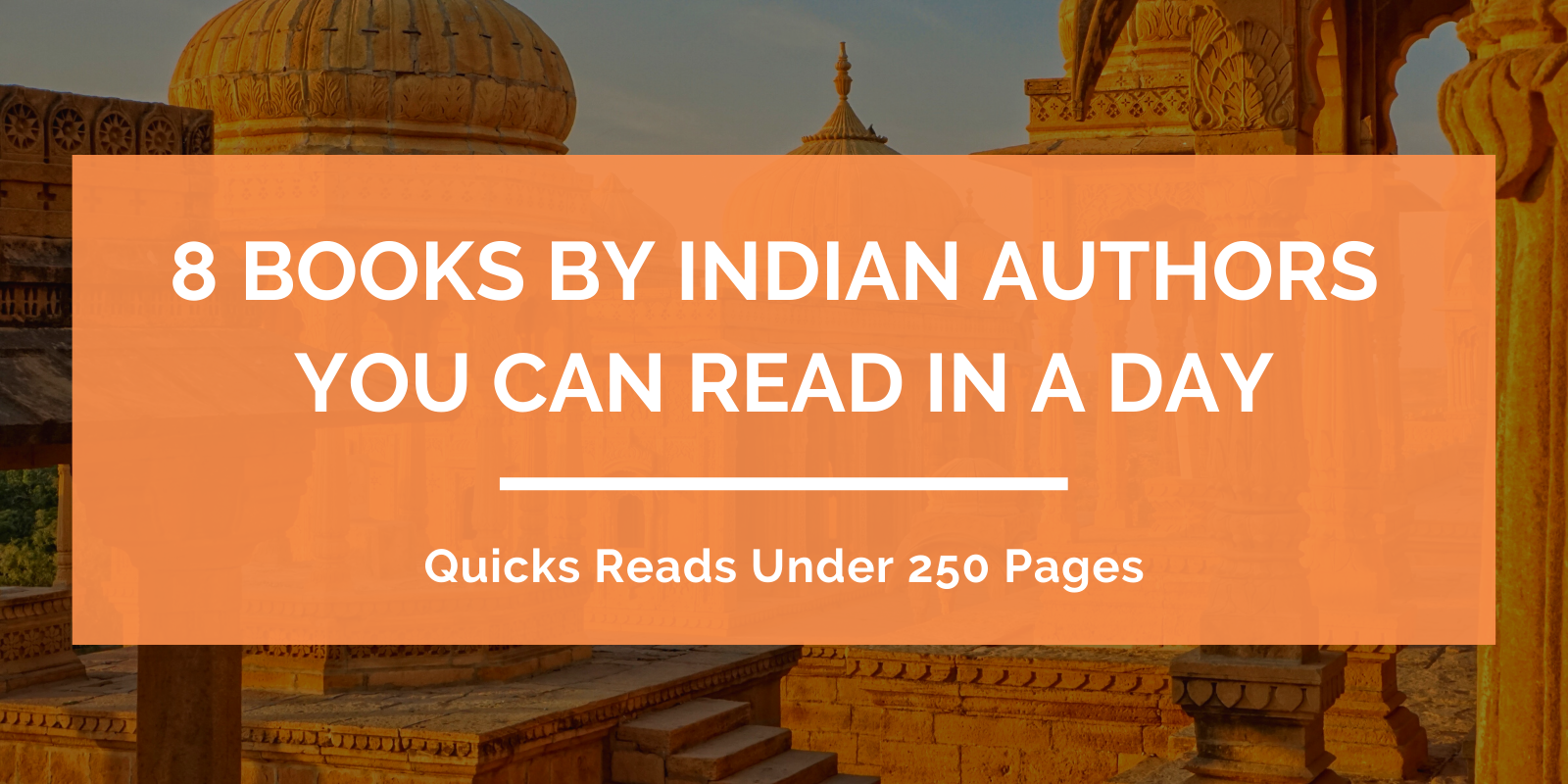 8 Books by Indian Authors You Can Read in a Day