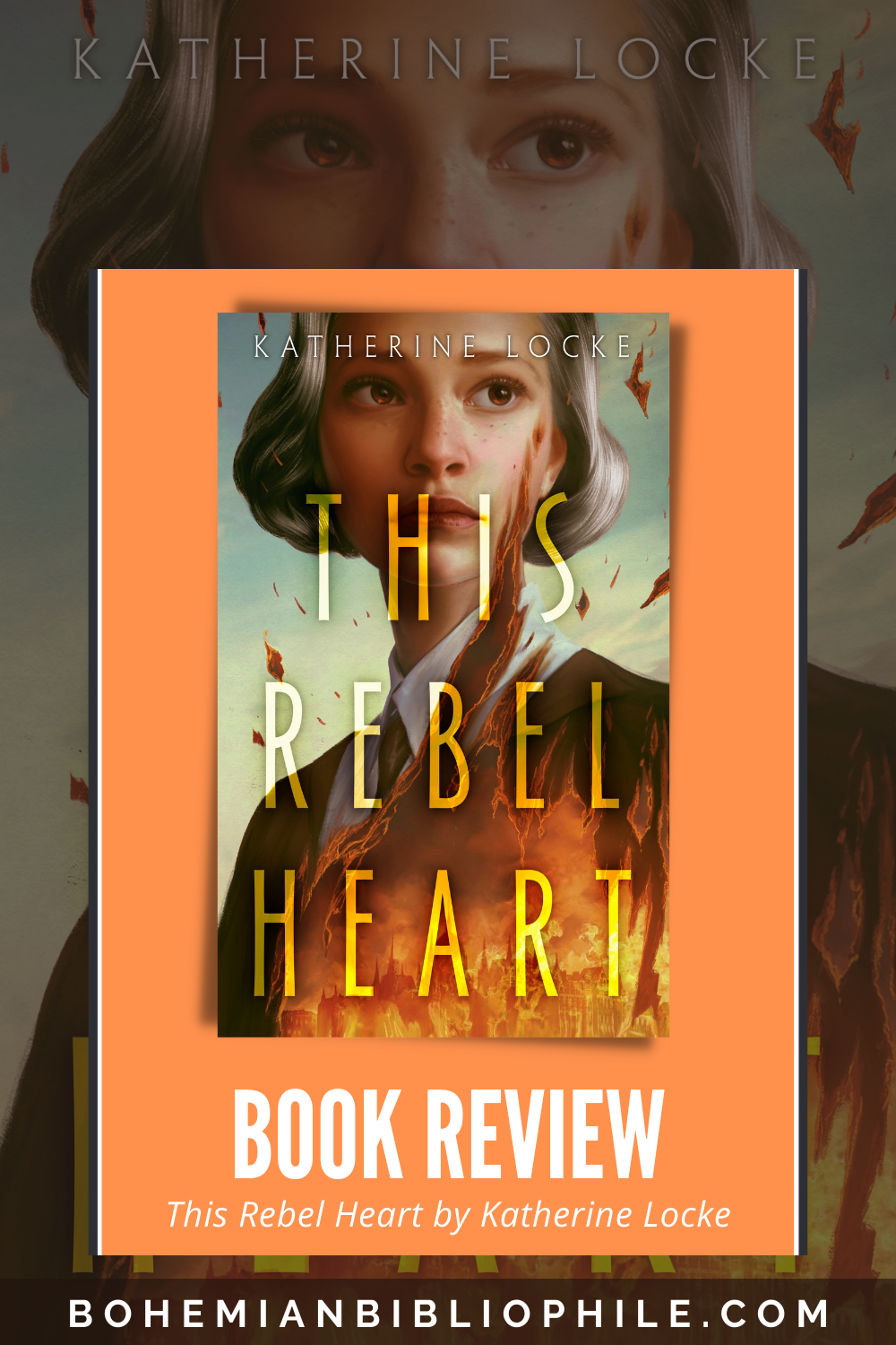 Blog Tour: This Rebel Heart by Katherine Locke Book Review