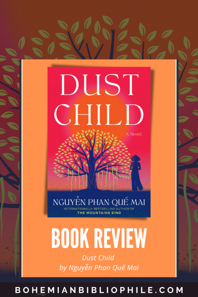 Dust Child by Nguyễn Phan Quế Mai Book Review