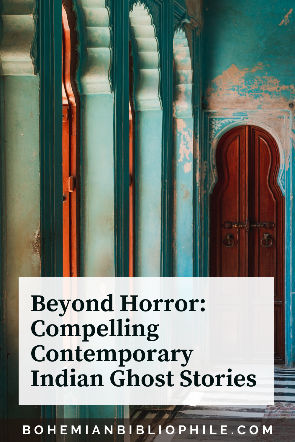 Beyond Horror: Compelling Contemporary Indian Ghost Stories